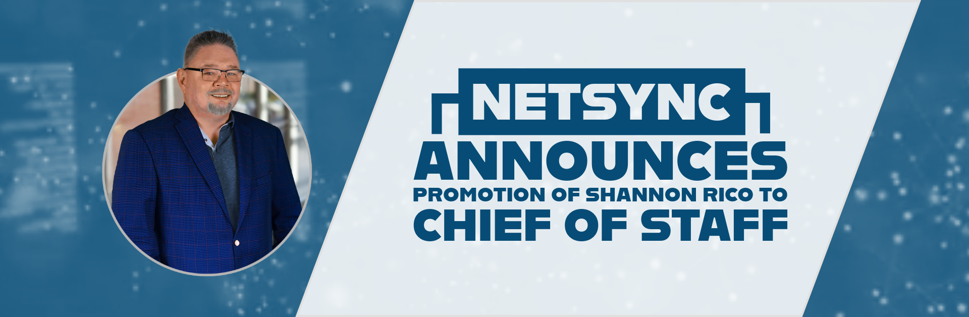 Netsync Announces Promotion of Shannon Rico to Chief of Staff | Netsync