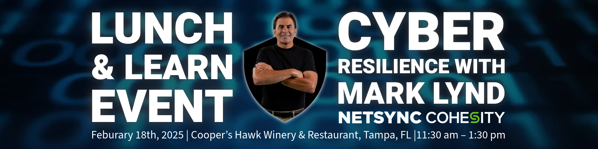 COHESITY LUNCH & LEARN EVENT: CYBER RESILIENCE WITH MARK LYND | Netsync